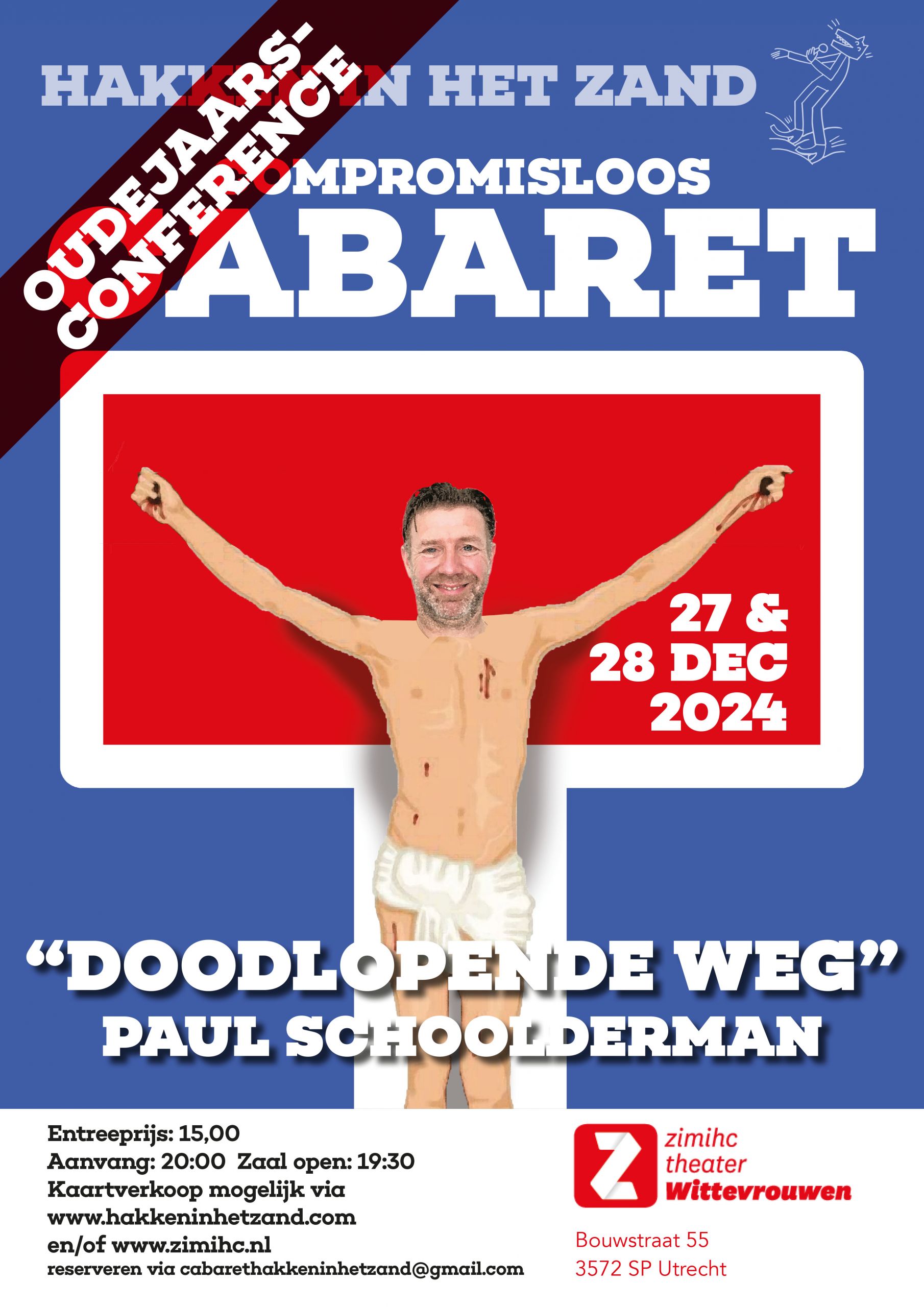 UITVERKOCHT: Hakken in het Zand - Oudejaarsconference Paul Schoolderman ...
